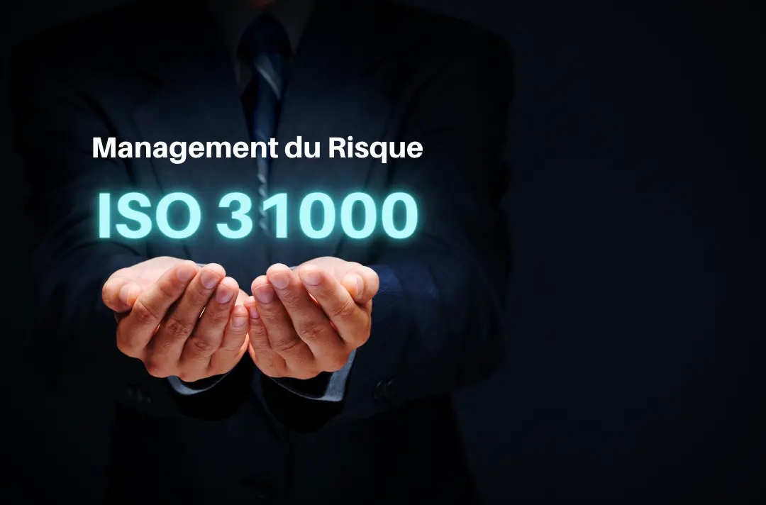 ISO 31000 : La Norme Essentielle pour le Management du Risque