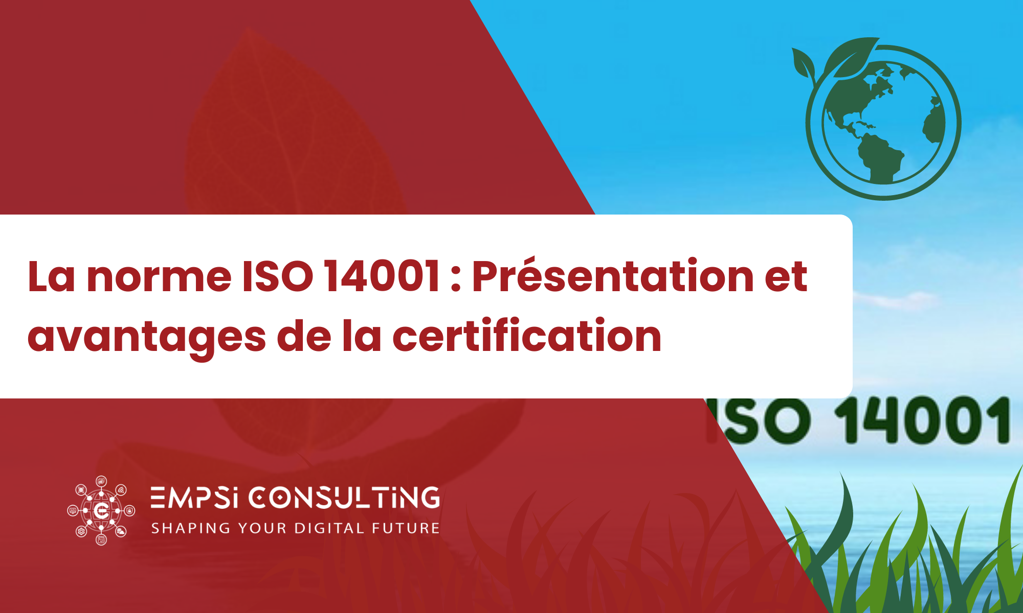 La norme ISO 14001 : Présentation et avantages de la certification